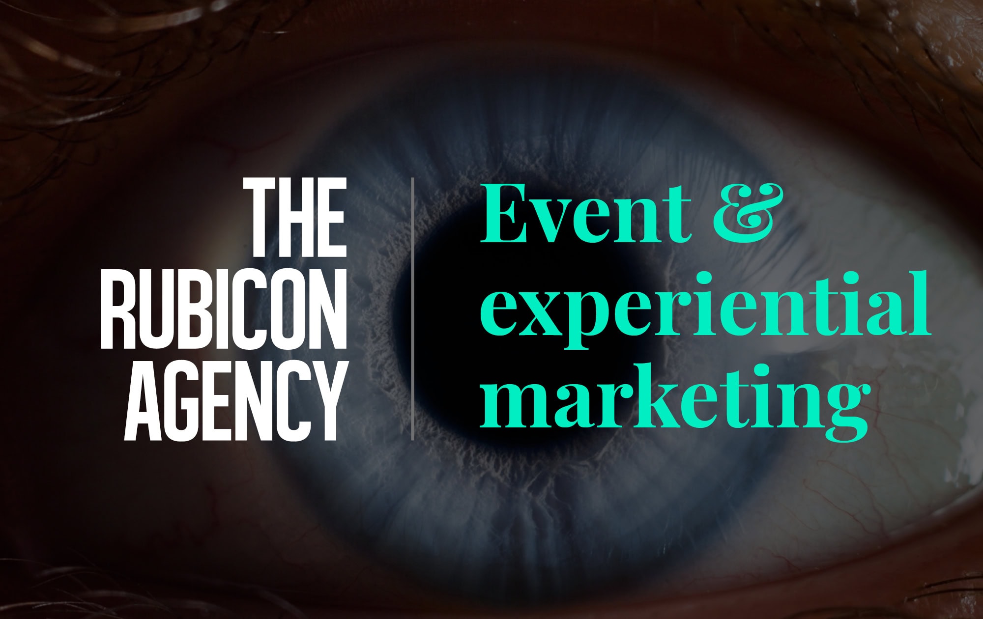 The Rubicon Agency - Event & Experiential Marketing